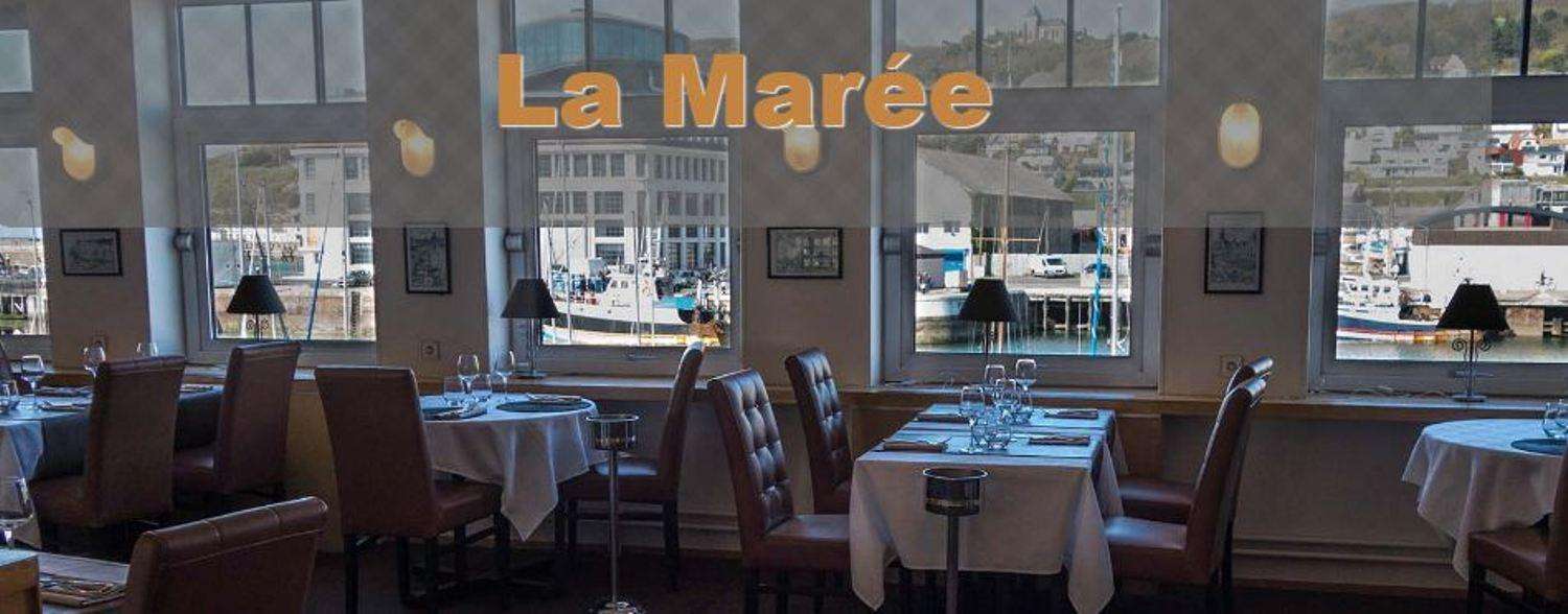 Restaurant La Marée : Restaurant Fécamp 76400 (adresse, horaire et avis)